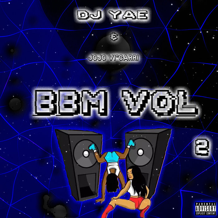 BBM Vol 2 | DJ Yae