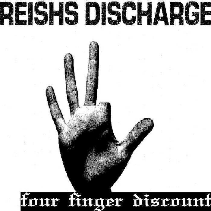 Four Finger Discount | Reish's Discharge