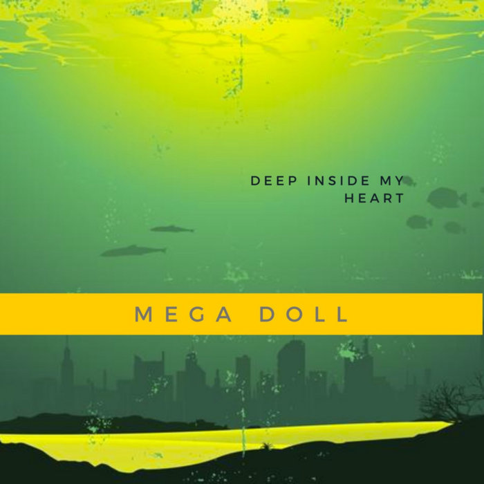 Deep Inside my Heart | Mega Doll