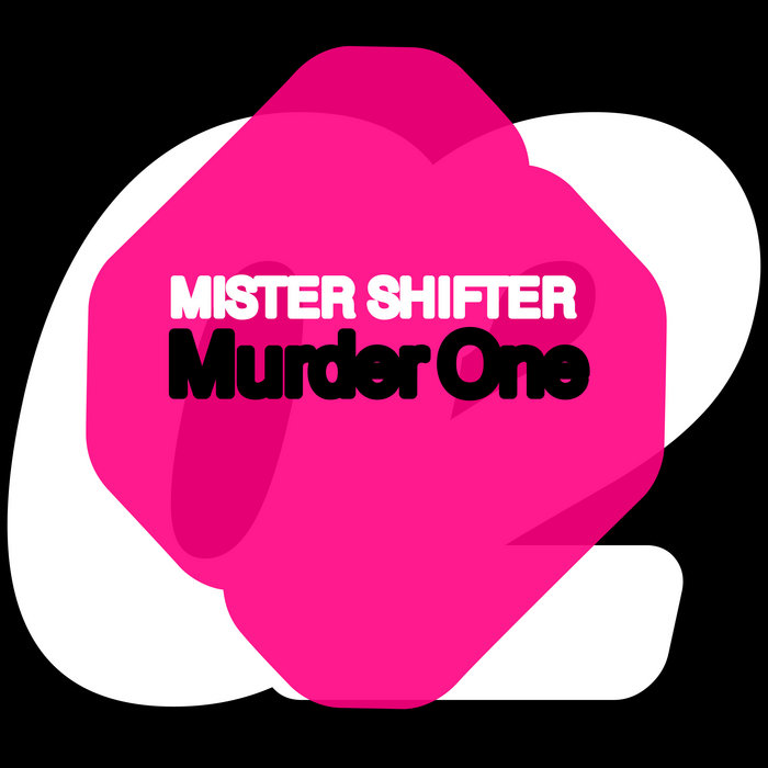 Murder One | Mister Shifter
