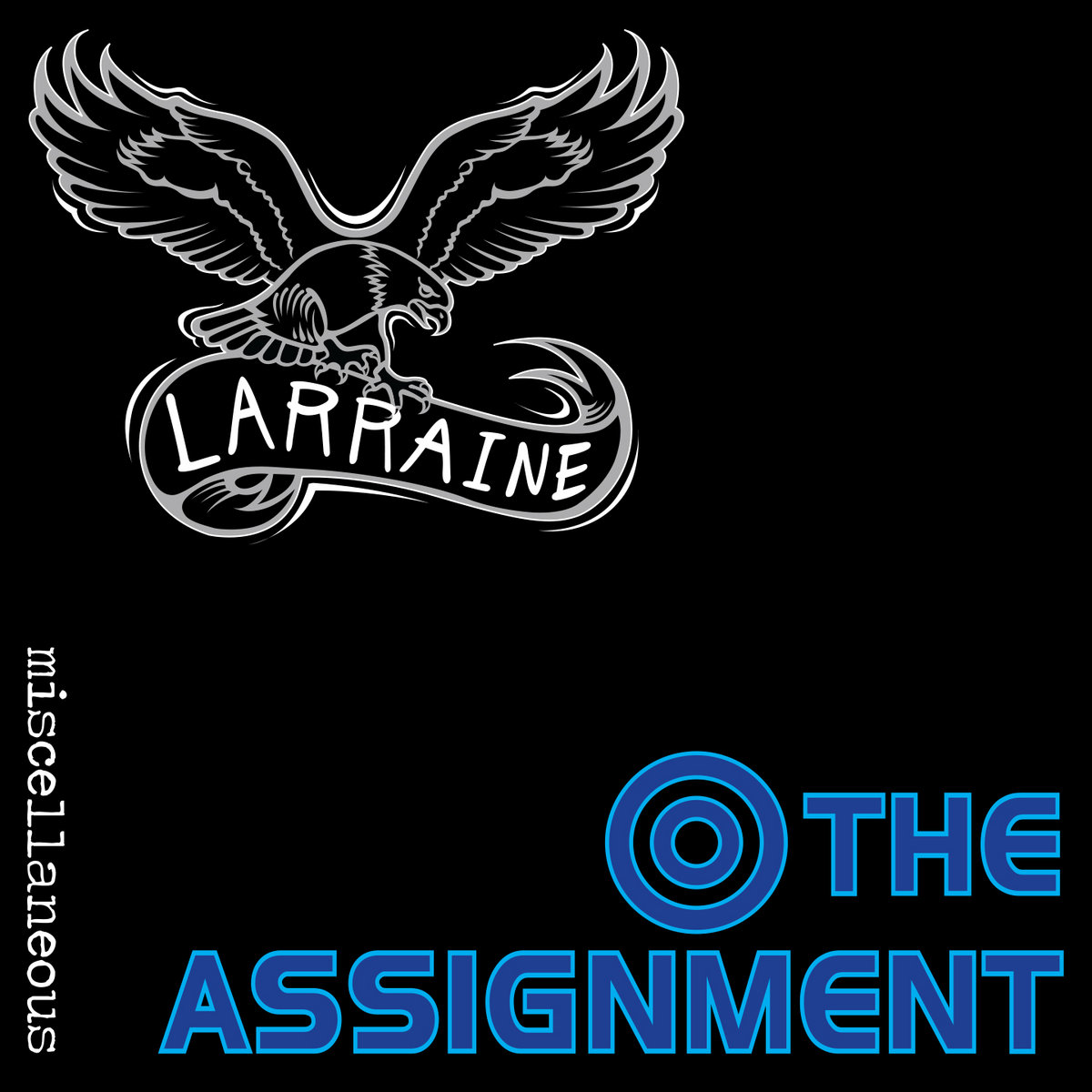 Miscellaneous | Larraine / The Assignment