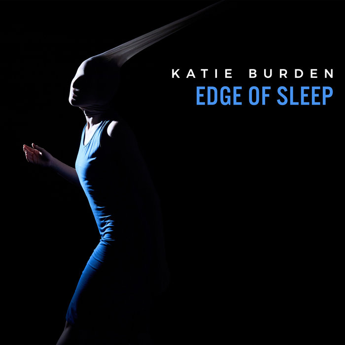 Edge of Sleep | KATIE BURDEN