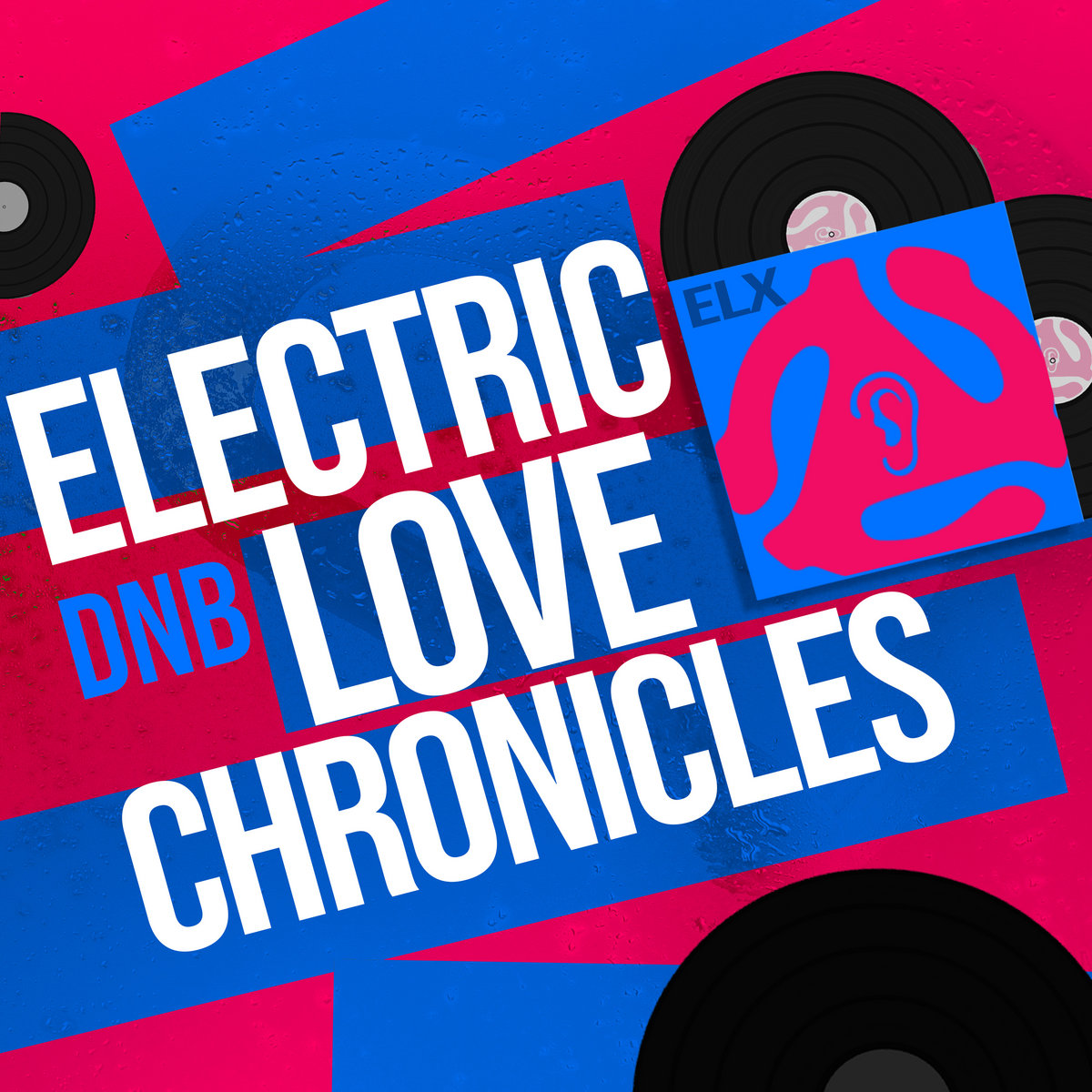 Electric DnB Love Chronicles | elx / elixir