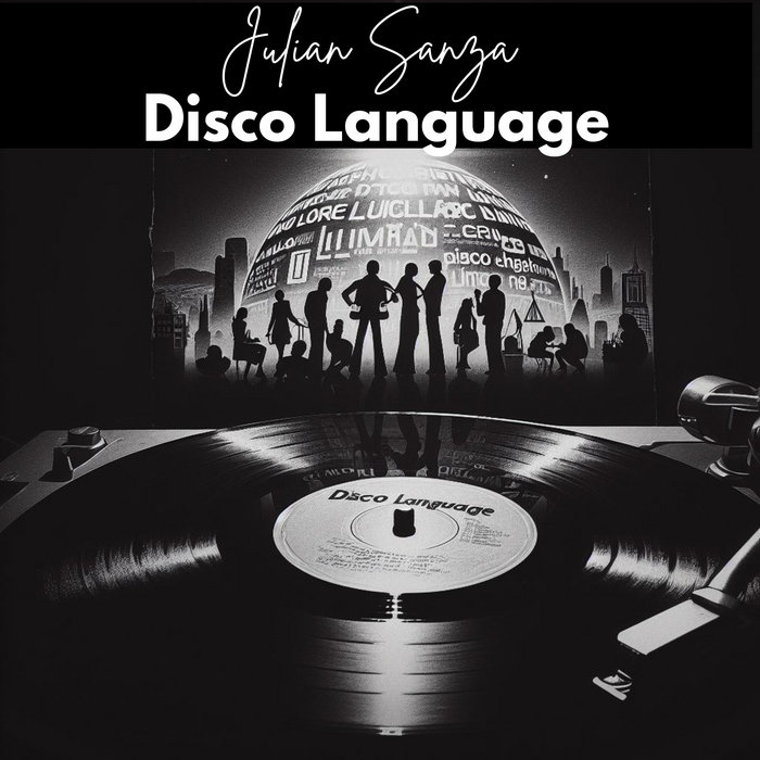 Disco Language | Julian Sanza Edits