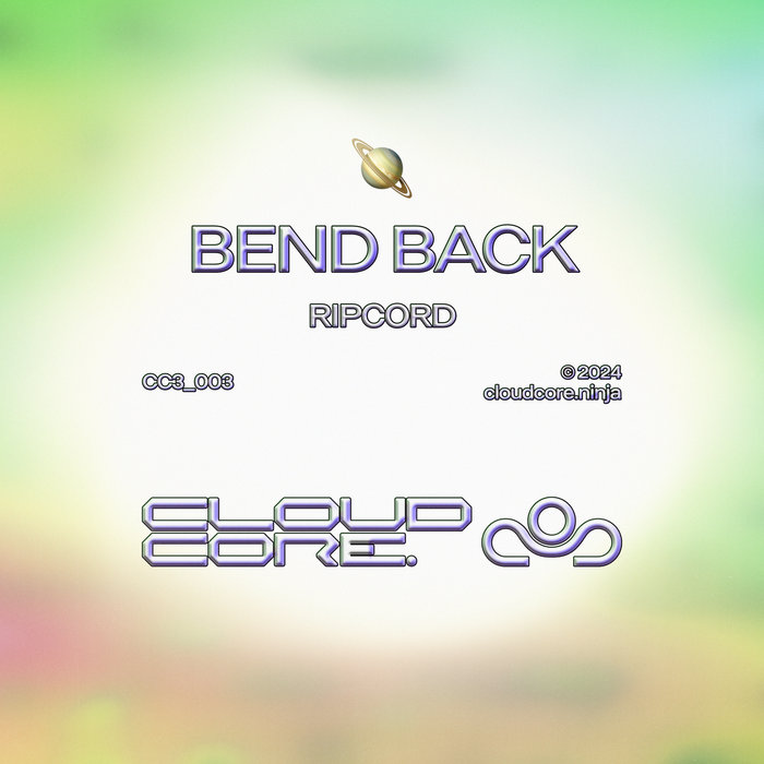 Ripcord | Bend Back | CloudCore