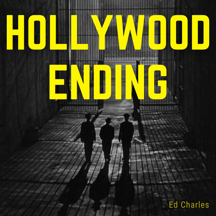 Hollywood Ending | Ed Charles
