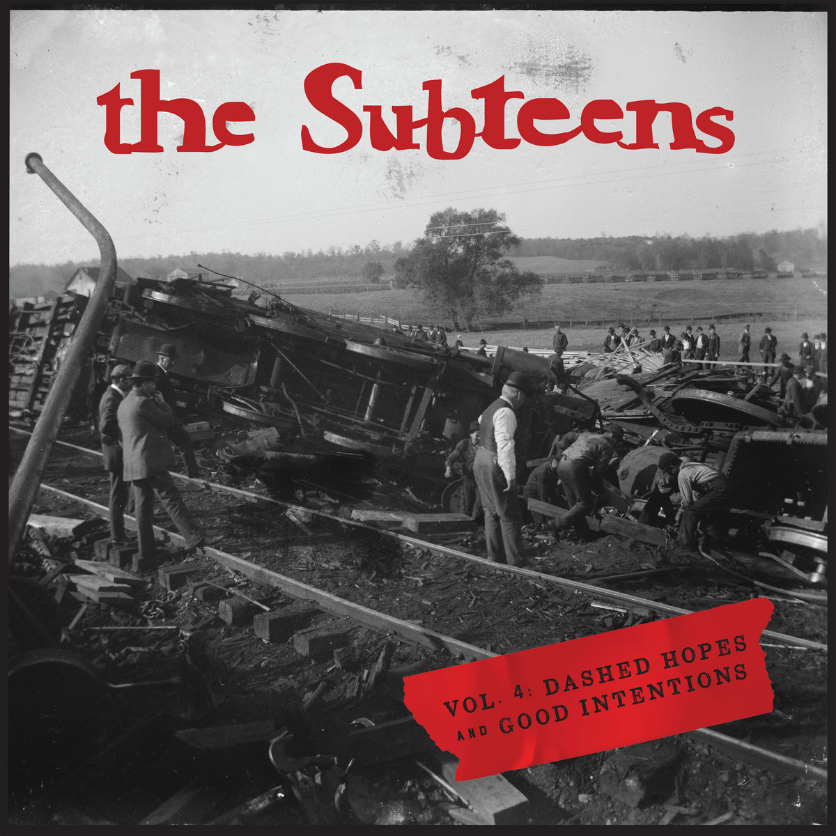 Vol. 4: Dashed Hopes and Good Intentions | The Subteens