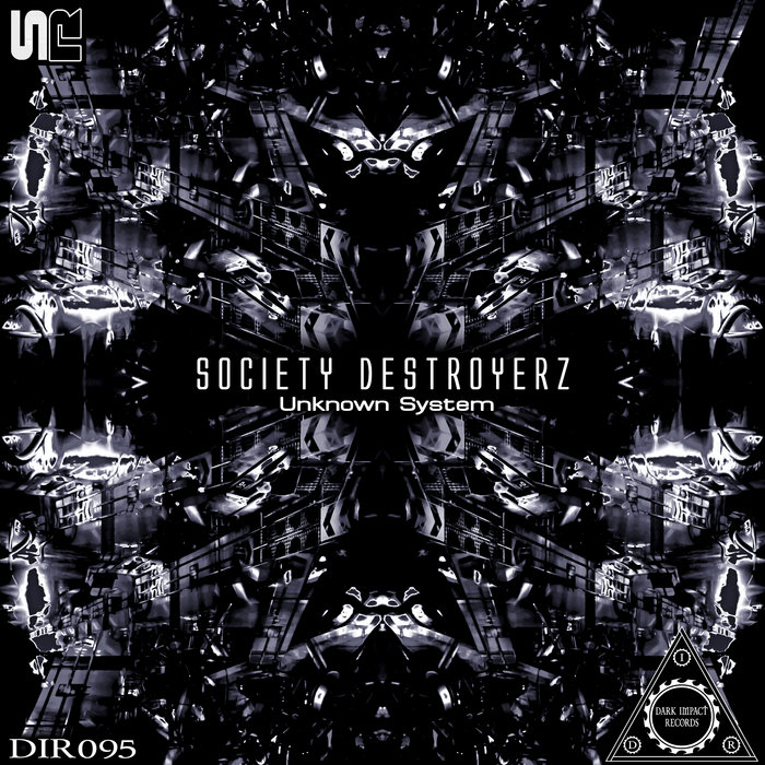 Unknown System | Society Destroyerz | Dark Impact / Amsys Records