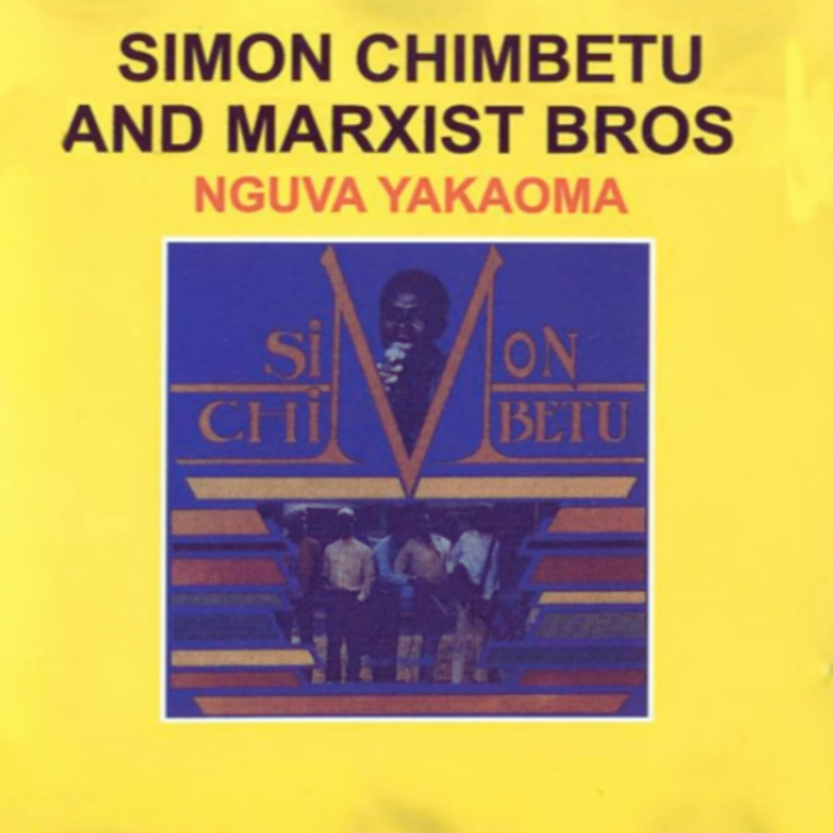 Nguva Yakaoma | Simon Chimbetu & Orchestra Dendera Kings (Marxist Bros ...