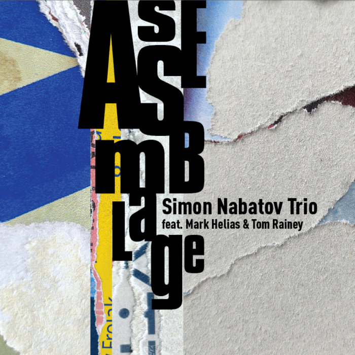Assemblage | Simon Nabatov Trio | Simon Nabatov