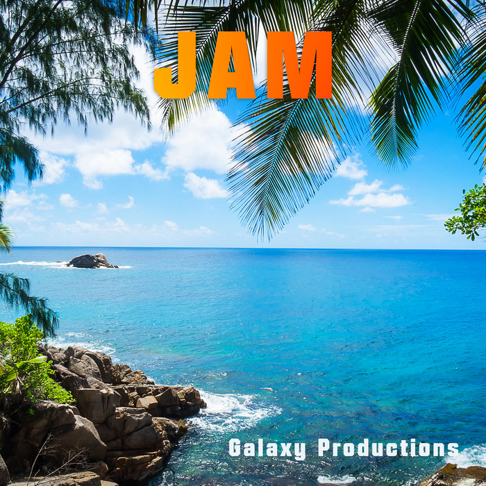 Jam (Full Version) | Galaxy Productions