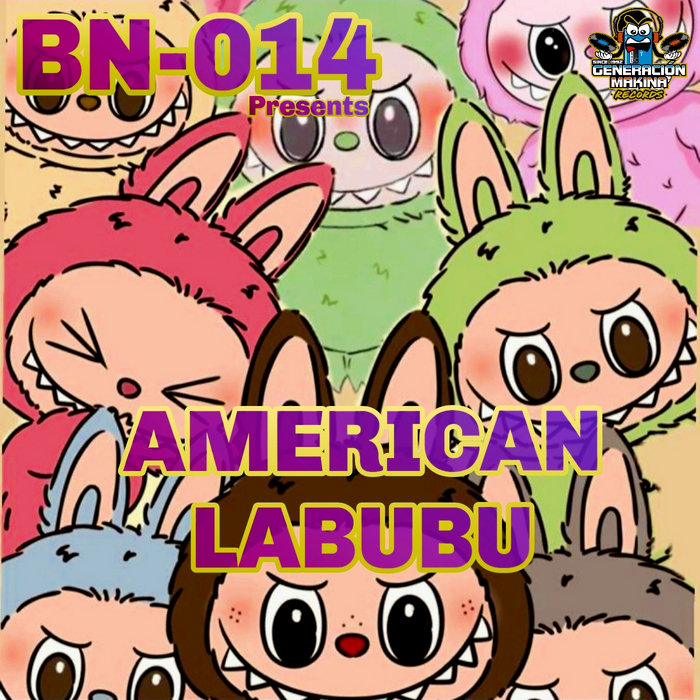 BN 014 - American Labubu | SEJO HARD