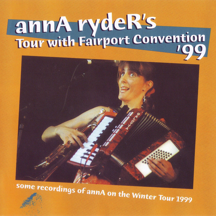 annA rydeR's Tour with Fairport Convention '99 | annA rydeR