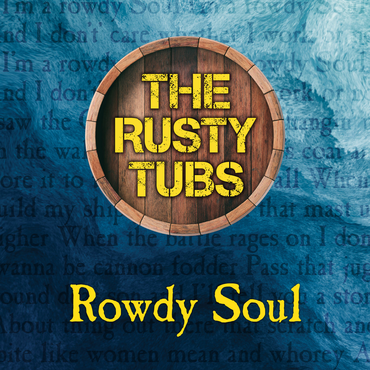 Rowdy Soul | The Rusty Tubs