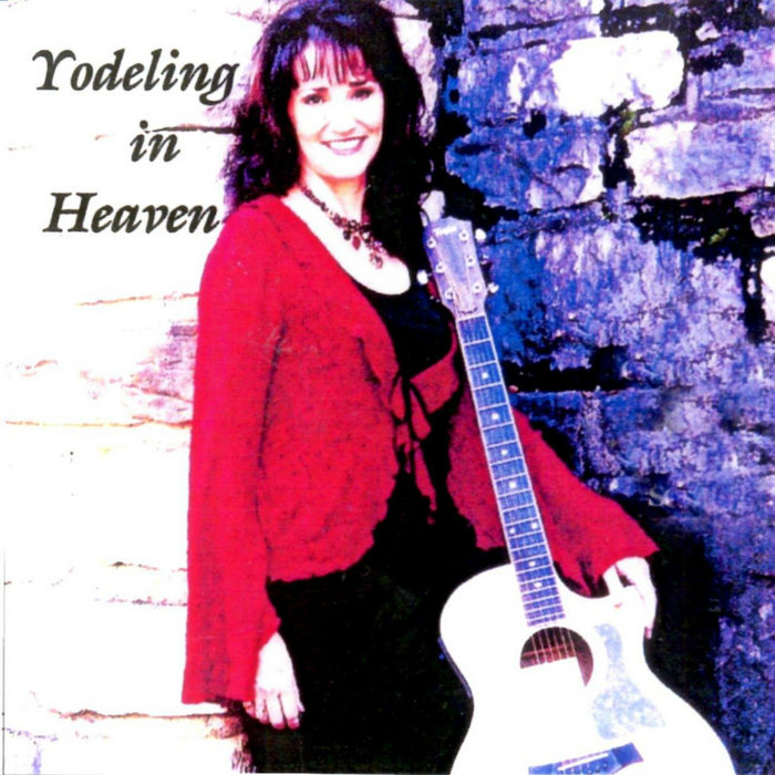 Yodeling in Heaven | Beth Williams Music