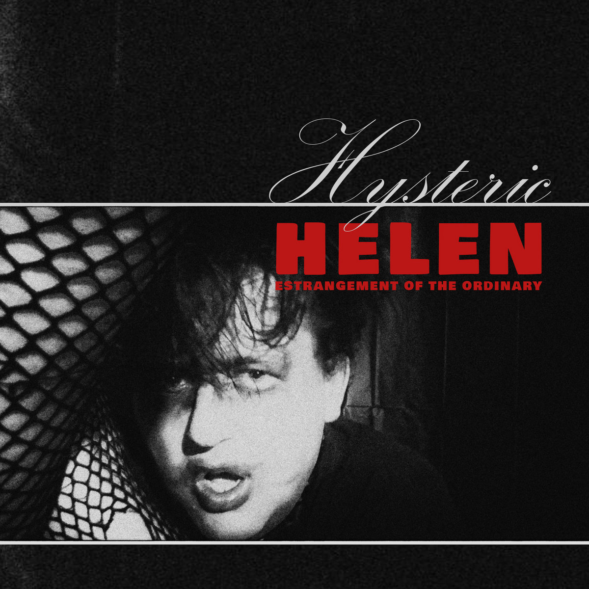 Estrangement Of The Ordinary (single) | Hysteric Helen