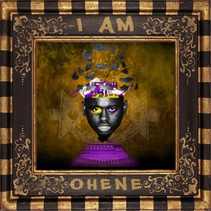 I Am Ohene | O'hene Savant