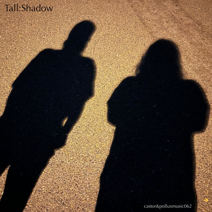 tall:shadow | Tall:Shadow