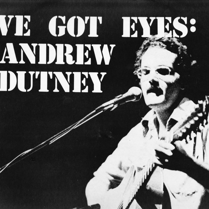 I've Got Eyes | Andrew Dutney