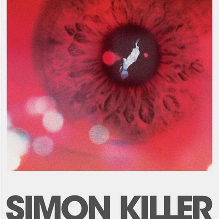 Simon Killer | Antonio Campos