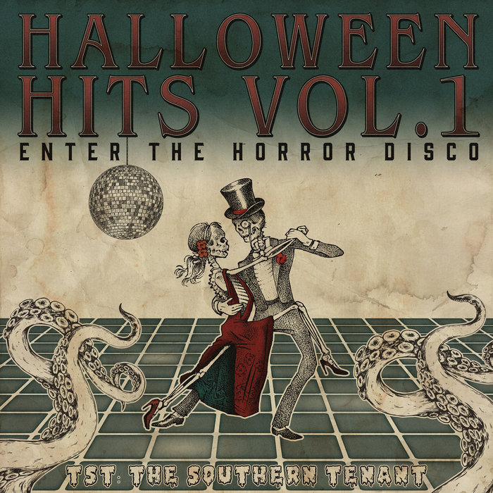 Halloween Hits Vol. 1 - Enter The Horror Disco | TST: The Southern Tenant