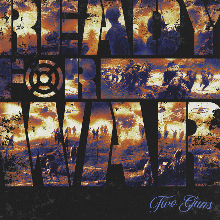 Ready For War | Two Guns
