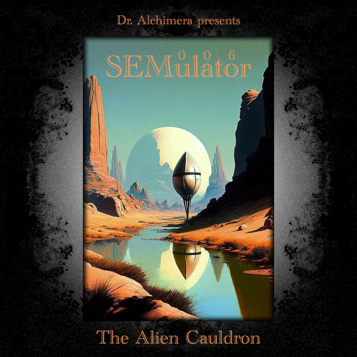 The Alien Cauldron | SEMulator | The Originators
