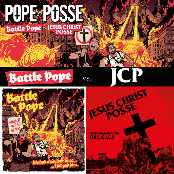 Battle Pope vs. Jesus Christ Posse | Battle Pope & Jesus Christ Posse ...