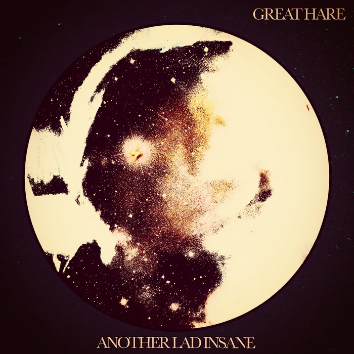 Another Lad Insane | Great Hare