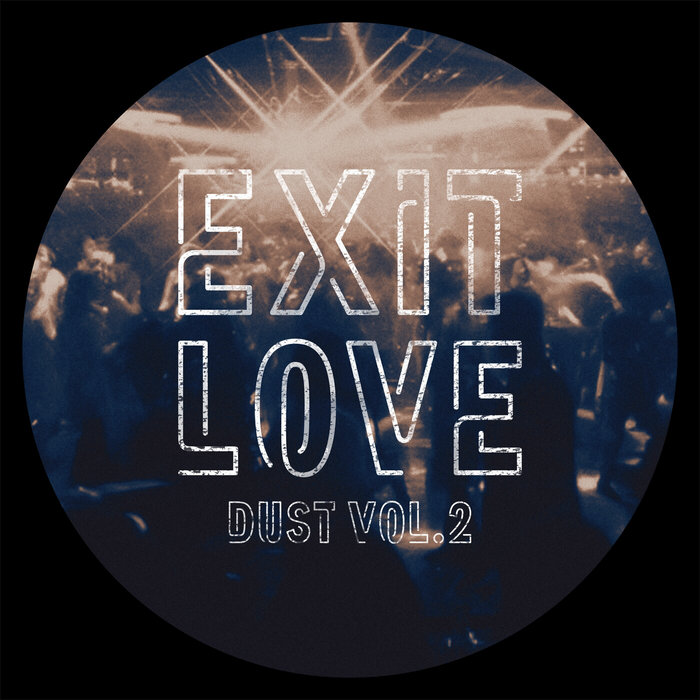 EXIT LOVE DUST Vol.2 | CLÆP VISIONS