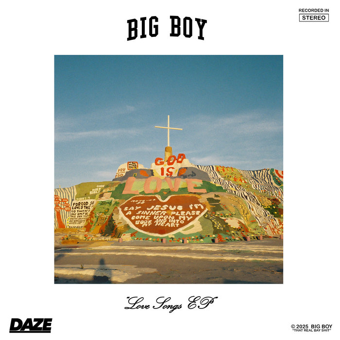 Love Songs EP | Big Boy | DAZE