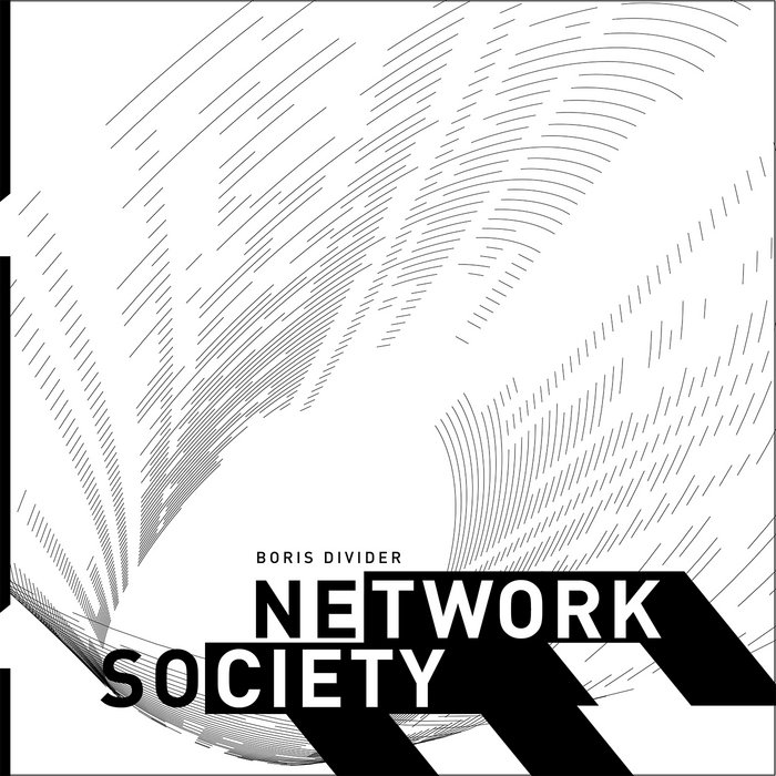 Network Society [DCOMLTD04] | Boris Divider | Drivecom