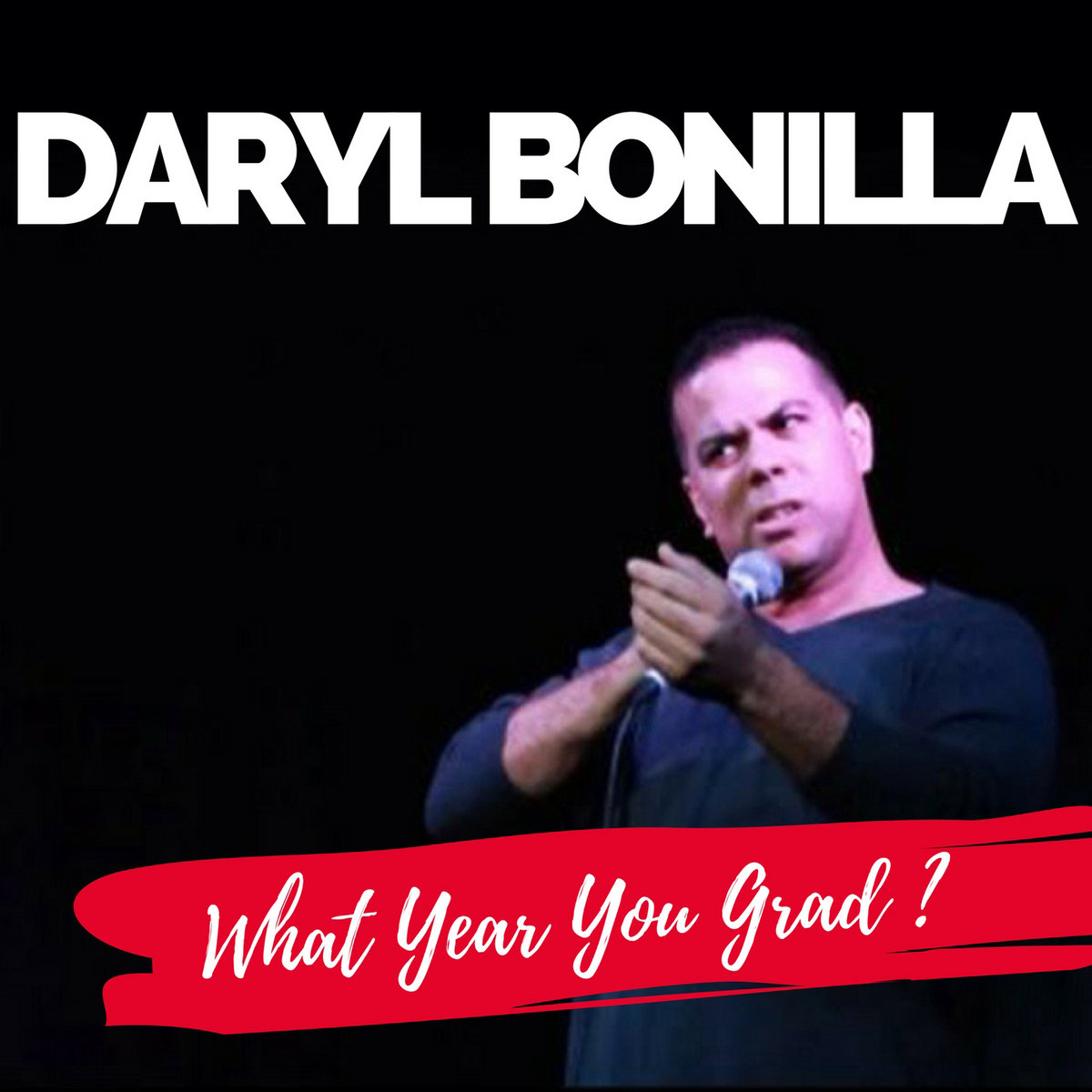 What Year You Grad? | Daryl Bonilla | Pass Out Records