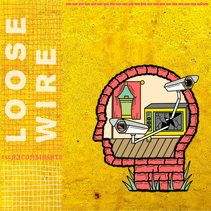 Loose Wire | The Recombinants