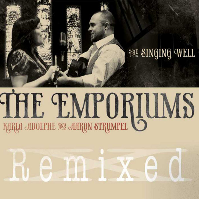 The Singing Well Remixed EP | Aaron Strumpel