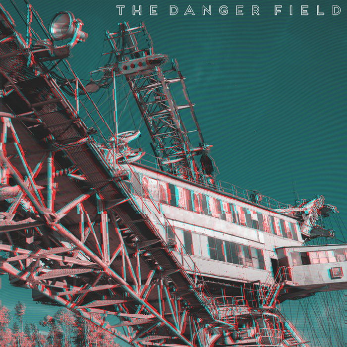 The Danger Field | The Danger Field