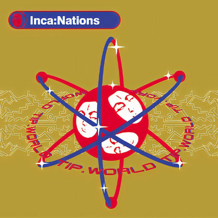 Inca-Nations | TIP Records