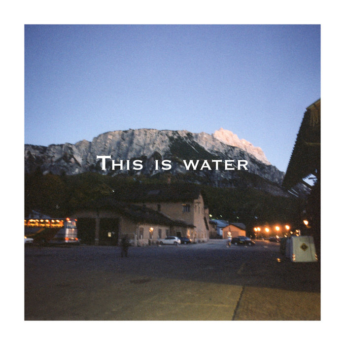 This Is Water EP | This Is Water