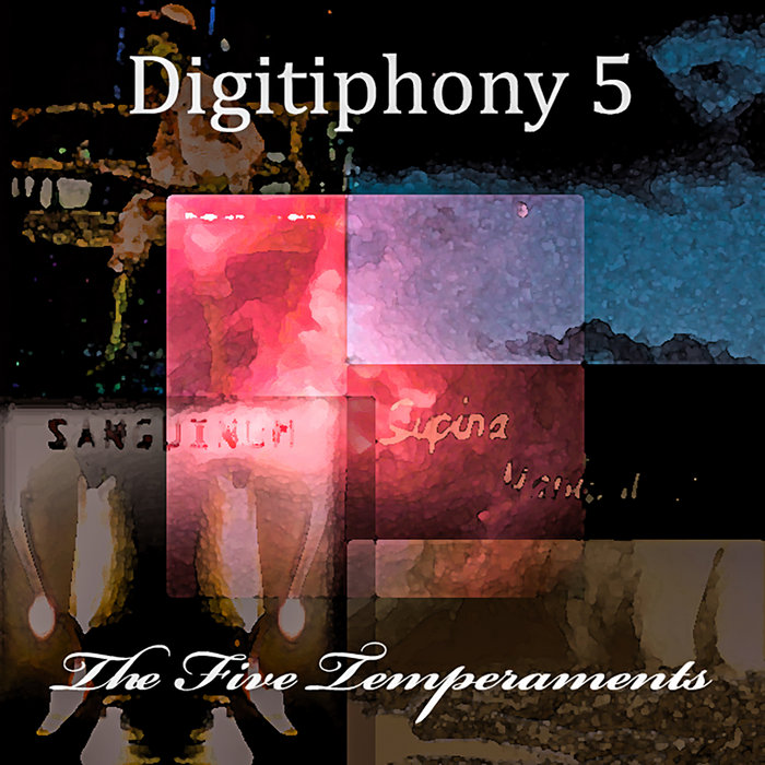 Digitiphony 5 - the Five Temperaments | M L Dunn