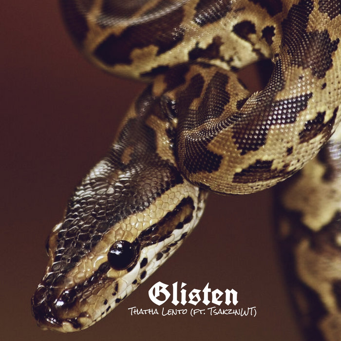 Thatha Lento (ft. TsakzinWT) | Glisten