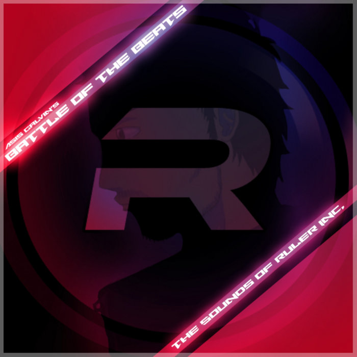 AG's BOTBS: The Sounds of Ruler Inc. | madxruler