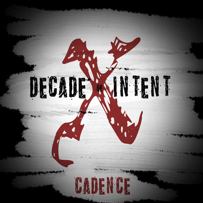 Cadence | Decade Of Intent