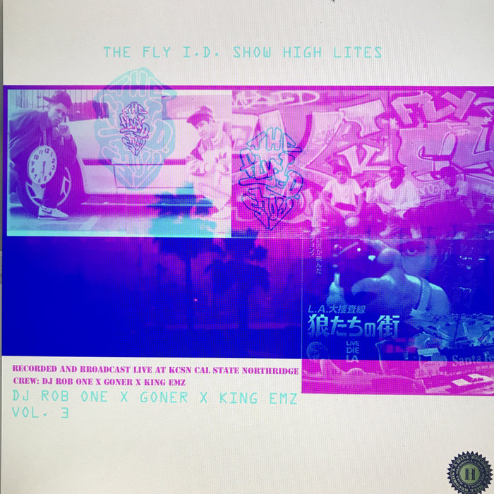 Fly I.D show high lites volume 3 | Fly I.D show, Dj rob one, goner ...