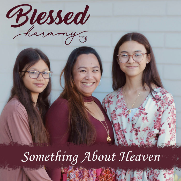 Something About Heaven | Blessed Harmony