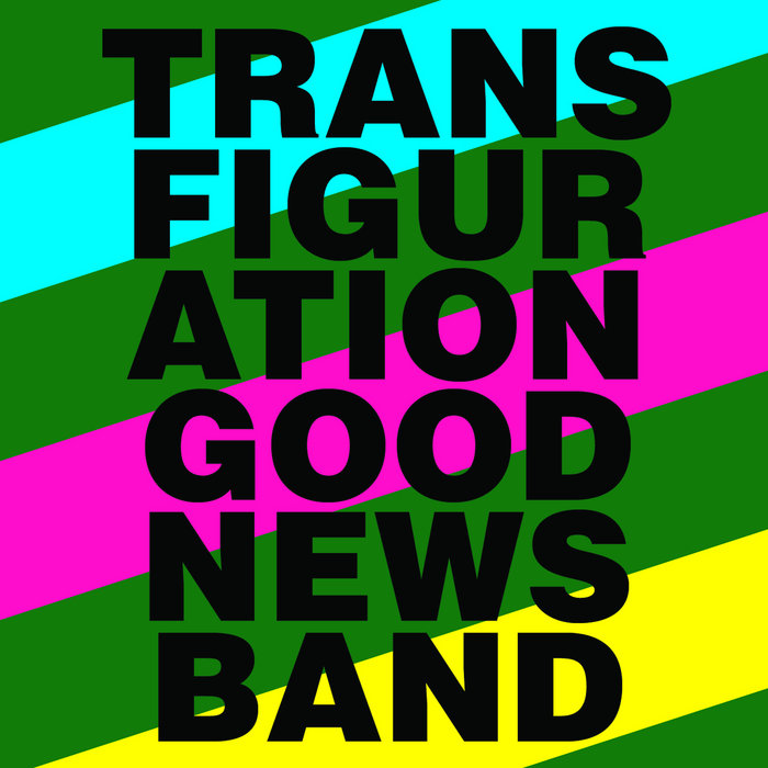 Transfiguration Good News Band | Transfiguration Good News Band