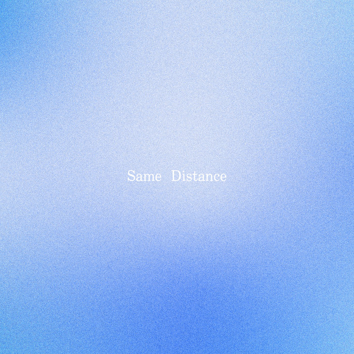 Same Distance | NEWMOON