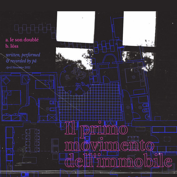 Il primo movimento dell'immobile | pä | combustão lenta records.