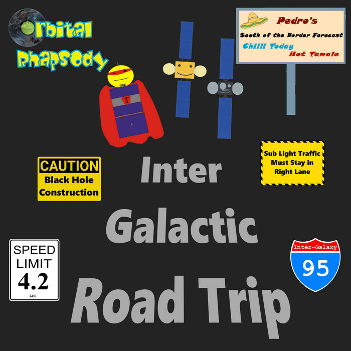 Intergalactic Road Trip | Orbital Rhapsody