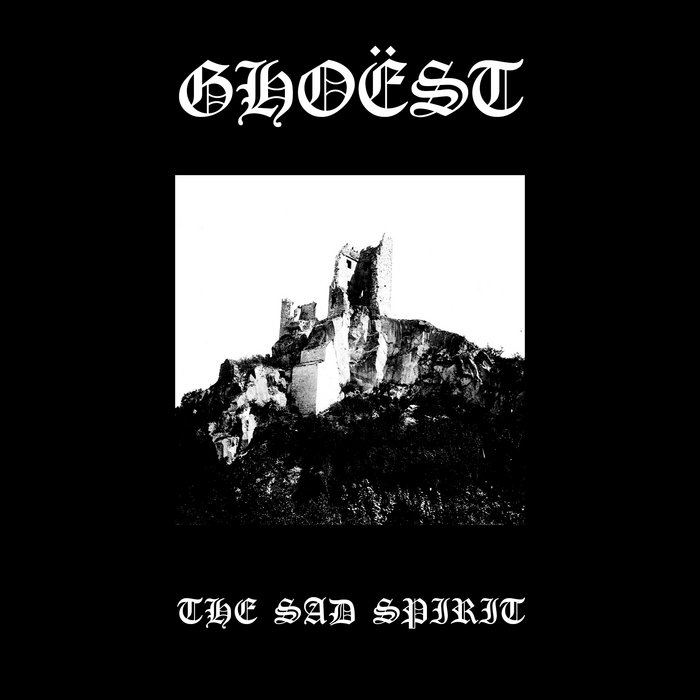 The Sad Spirit | Ghoëst | Dark Dungeon Doom Productions