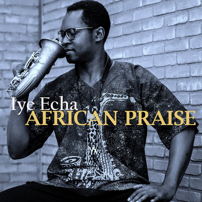 African Praise | Iye Echa